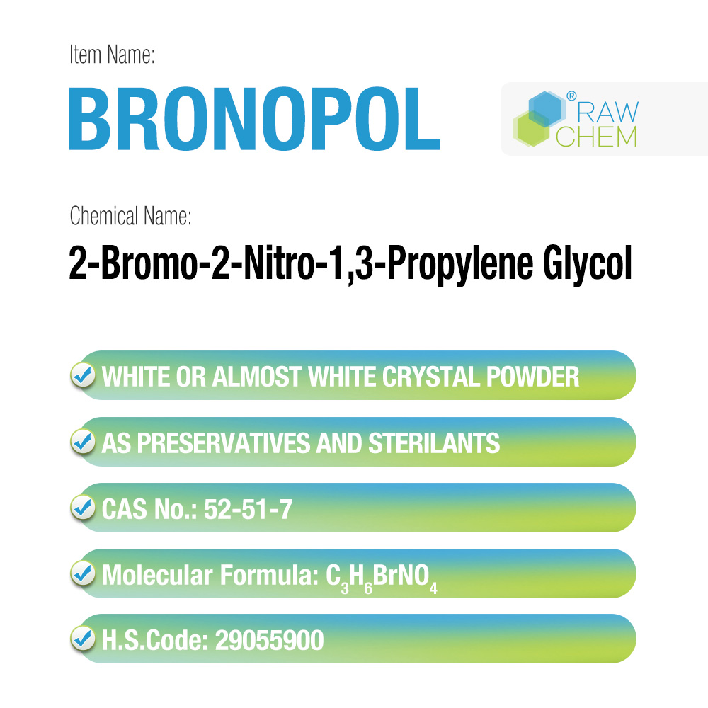2-Bromo-2-Nitro-1,3-Propylene Glycol 99% BRONOPOL | RawChem - All for ...