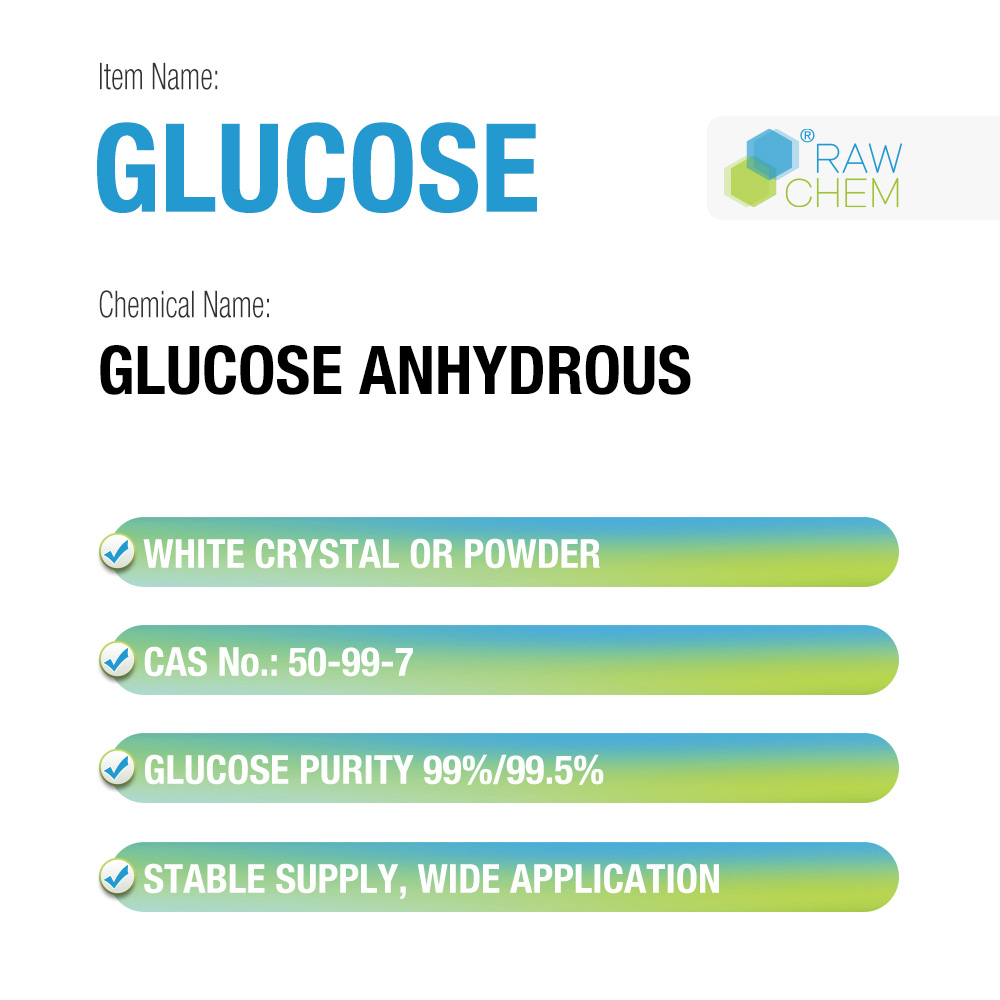 Food Grade GLUCOSE 99% Dextrose Anhydrate | RawChem - All for detergent